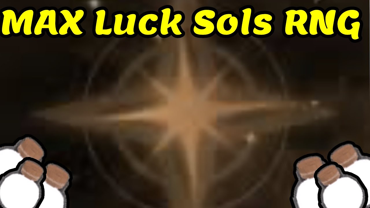Using MAX Luck In Sandstorm SOLS RNG! - YouTube