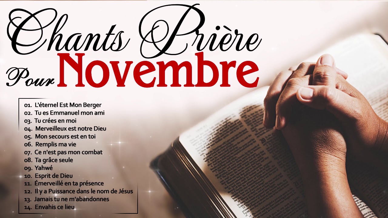 Chants Priére Pour Novembre 🙏🏻 Célèbres Chansons de Jésus Compilation ...