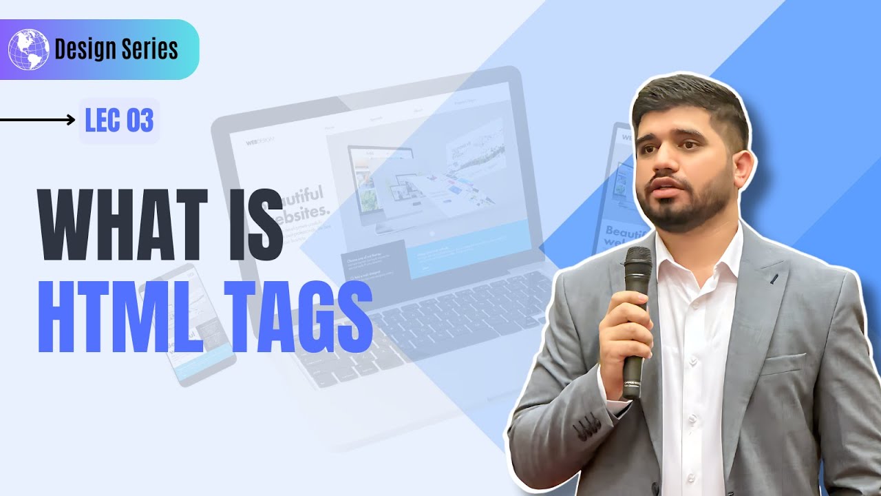 #03: Mastering HTML Tags for Web Designing | Web Design Series - YouTube