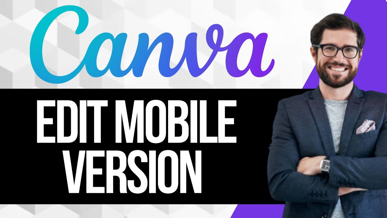 How to Edit Mobile Version of Canva Website - YouTube