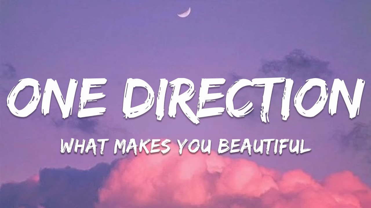 One Direction What Makes You Beautiful Lyrics YouTube one-direction-what-makes-you-beautiful-lyrics-youtube