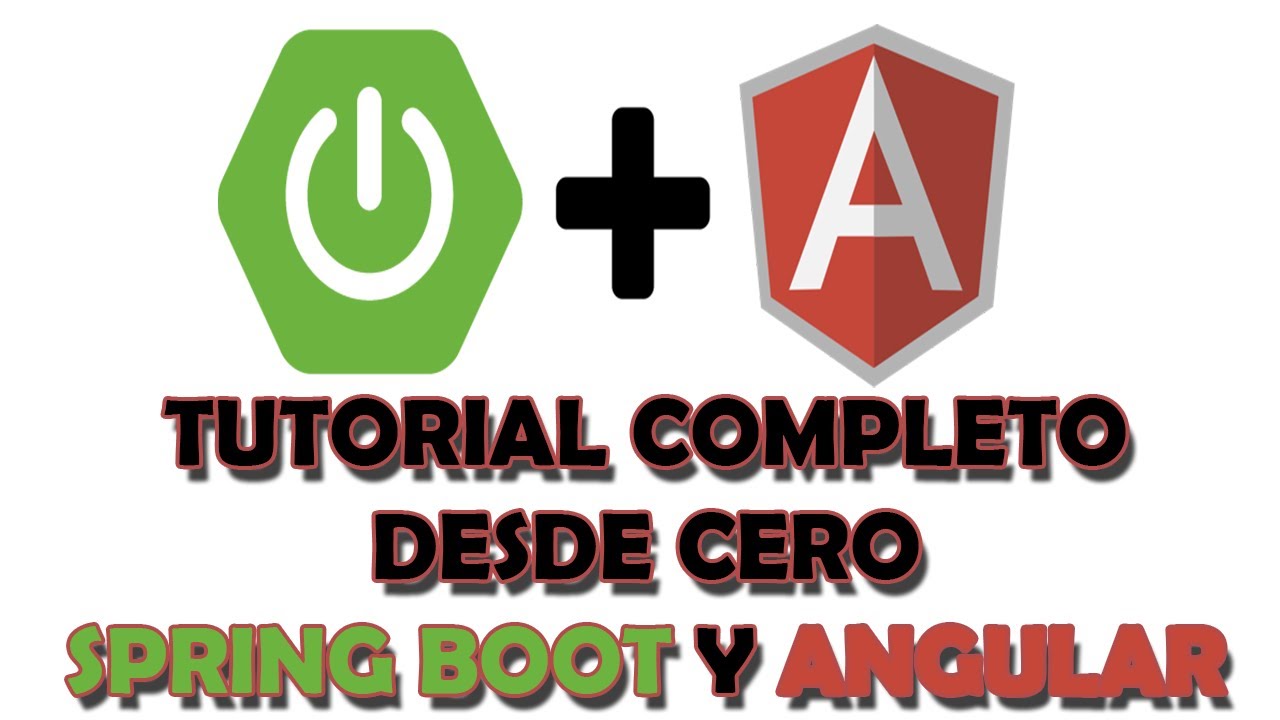Backend Api Rest En Spring Boot Y Frontend Con Angular Tutorial Completo Desde Cero Youtube