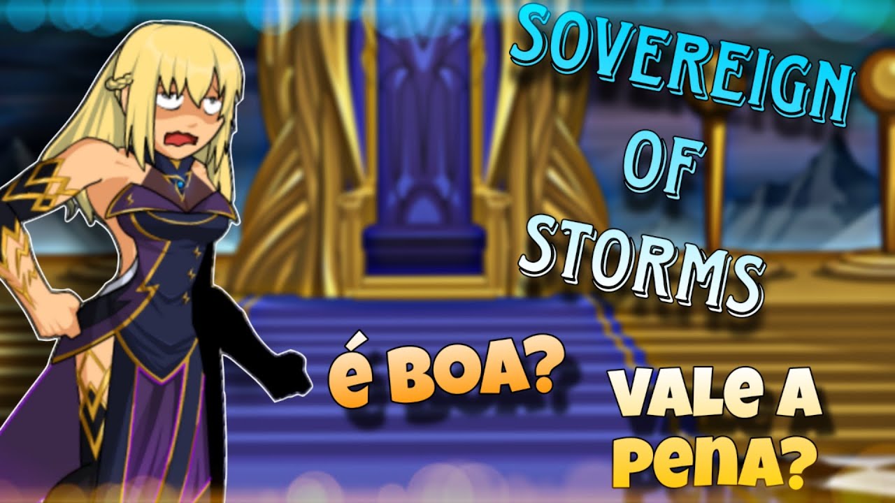 [AQW] SOVEREIGN OF STORMS É BOA? VALE A PENA? ENTENDA!!! - YouTube