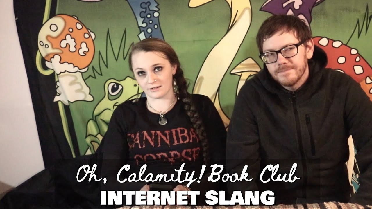 Internet Slang Challenge | Oh, Calamity! Book Club - YouTube