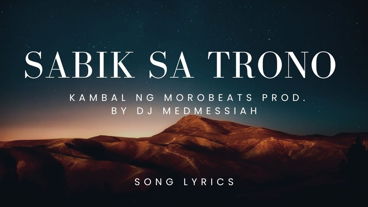 SABIK SA TRONO - Kambal ng morobeats Prod. by DJ Medmessiah | SONG ...