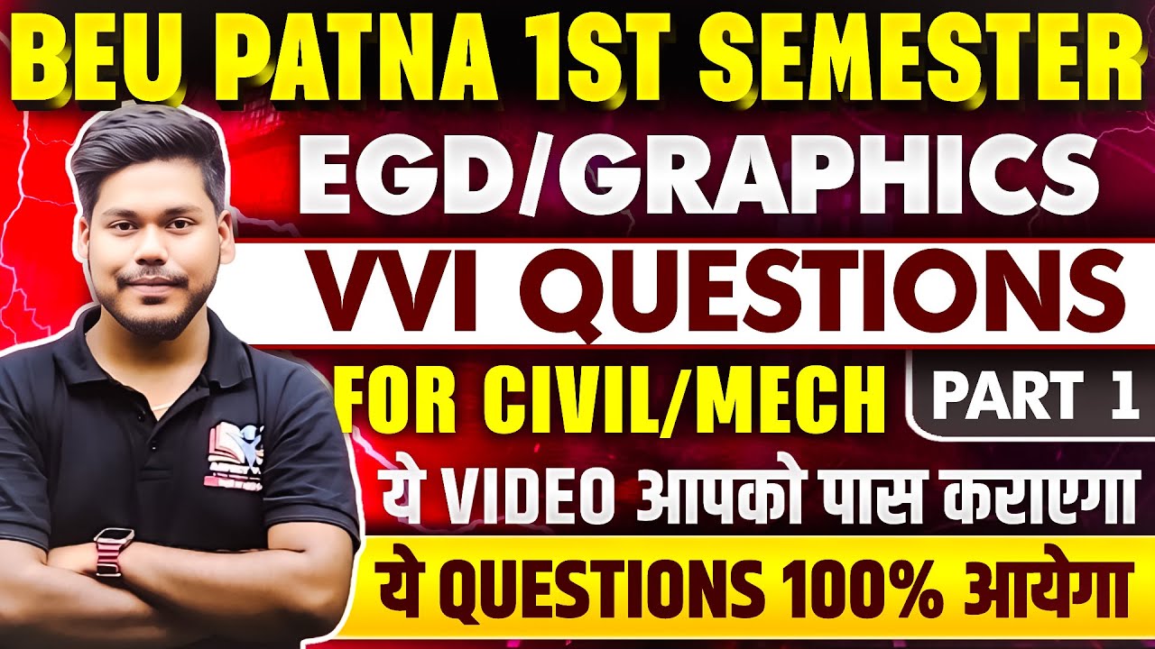BEU PATNA 1ST SEMESTER VVI QUESTIONS || EGD/GRAPHICS || BIHAR ...