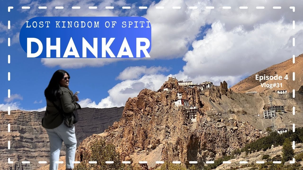 Lost Kingdom of Spiti | Dhankar Monastery & fort - Tabo | Spiti Valley ...