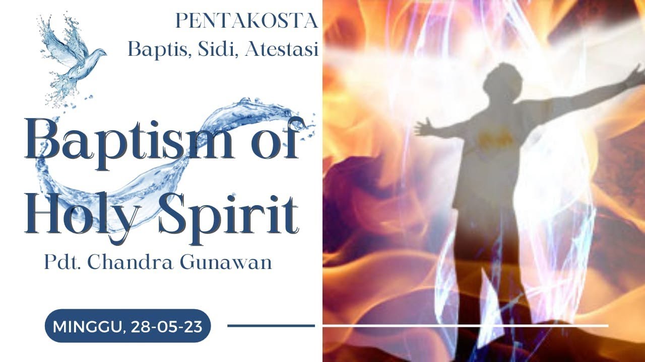 KU II - 28 Mei 2023 - "Baptisan Roh Kudus" - Pdt. Chandra - YouTube