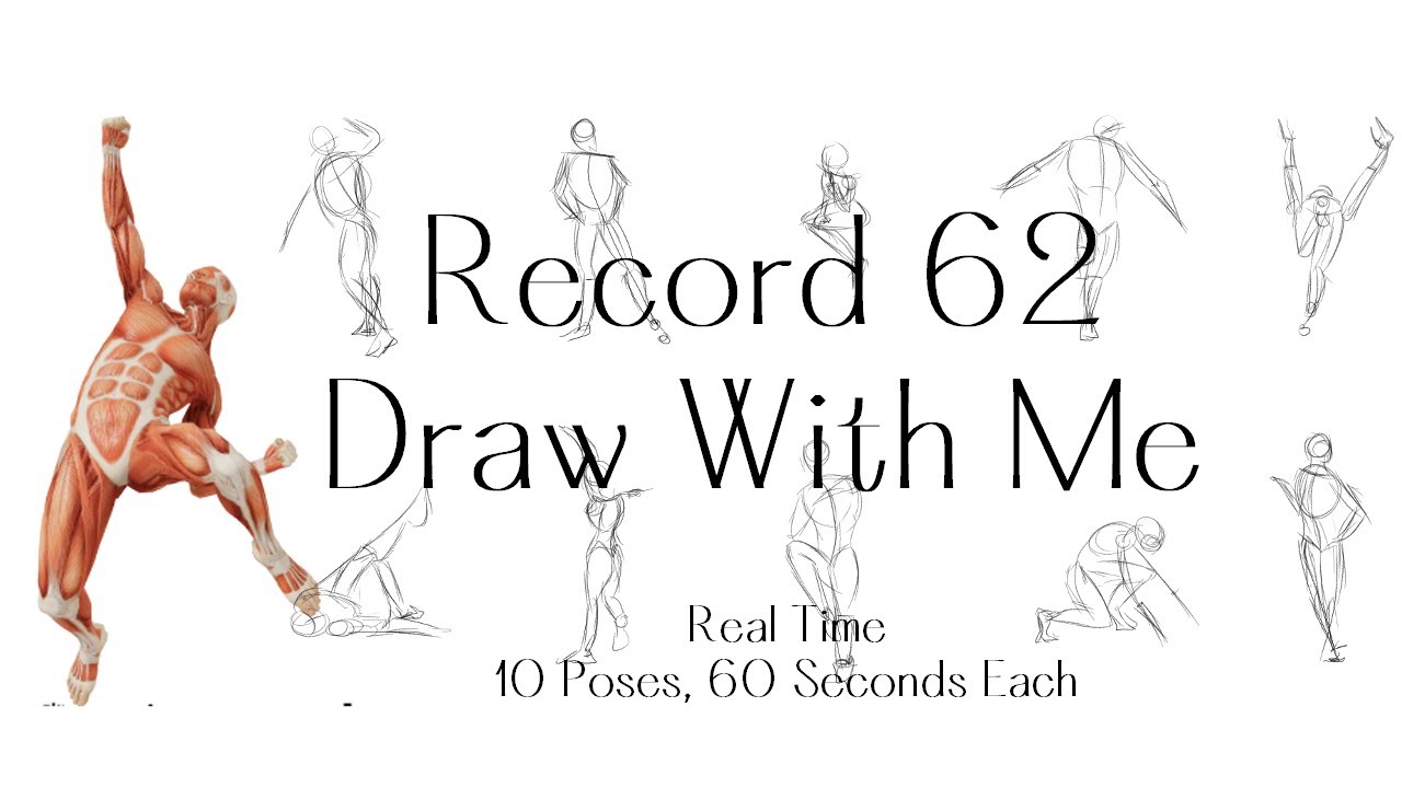 [62]:⭐DRAW/STUDY WITH ME⭐ 10 Minutes, 10 Poses 60 Seconds Each Class ...