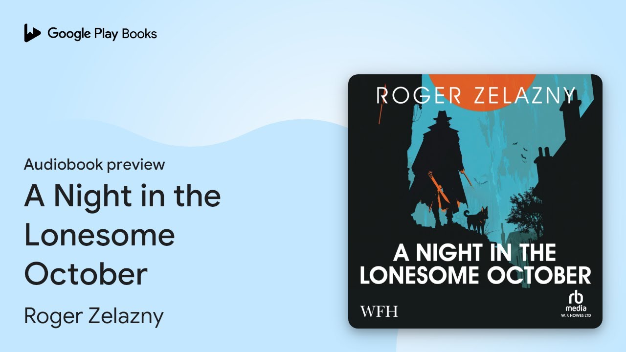 A Night in the Lonesome October by Roger Zelazny · Audiobook preview ...