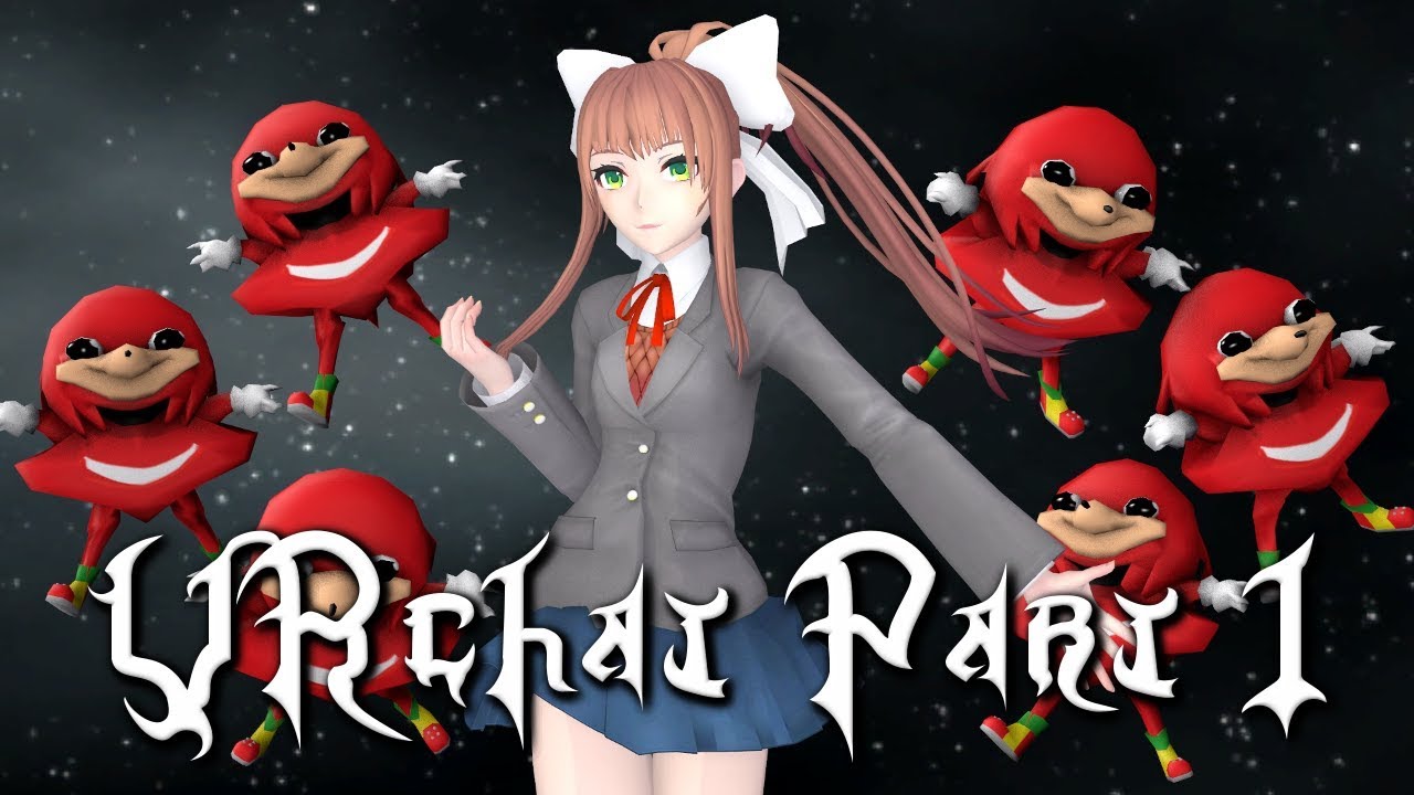 Do you know da wae to Just Monika? | VRchat Part 1 - YouTube