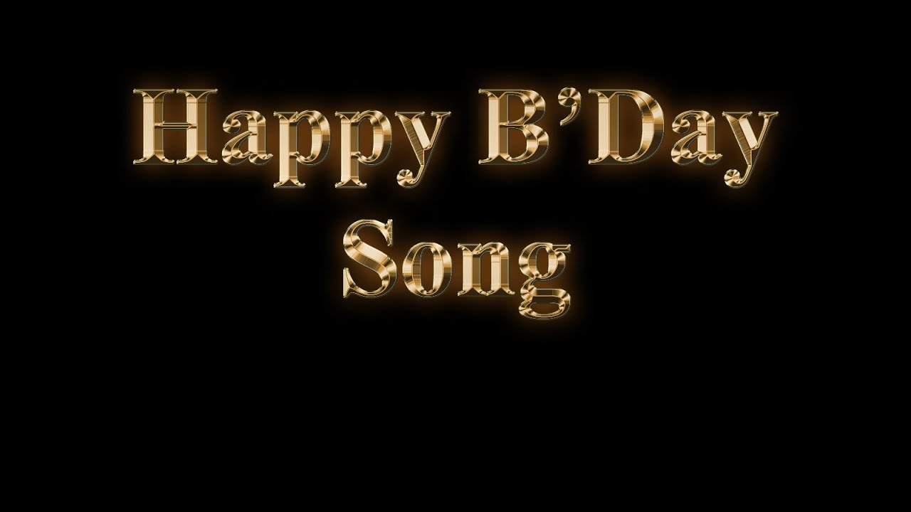 Happy B'day song - YouTube