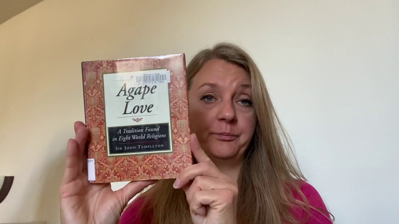 Agape Love by Sir John Templeton book review - YouTube