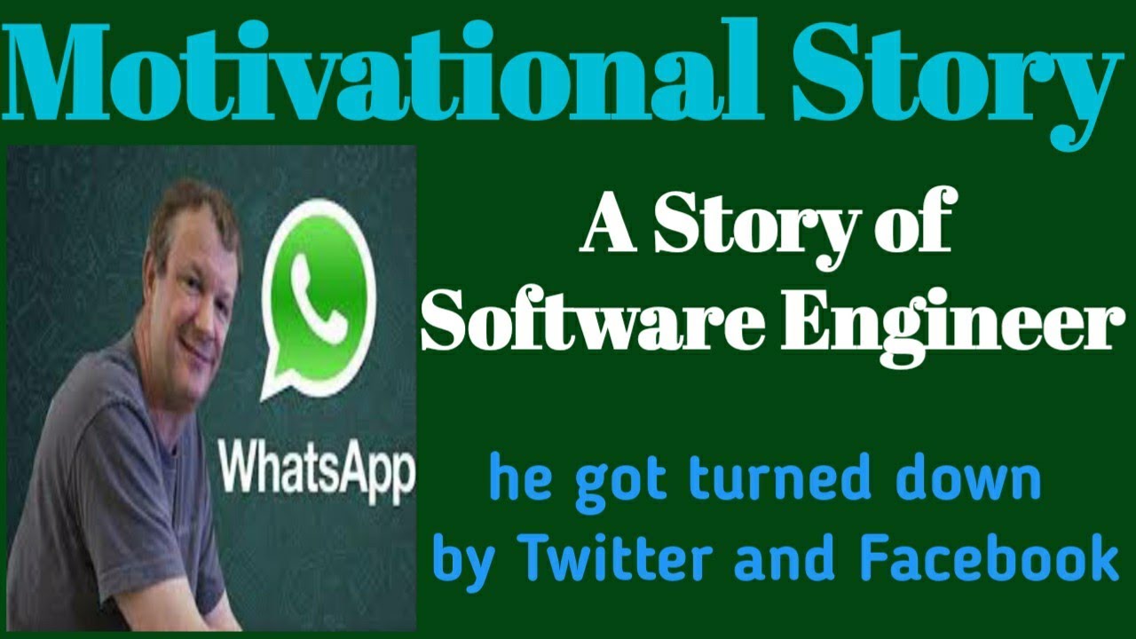 Motivational Story of Software Engineer | Brian Acton | Whatsapp ...