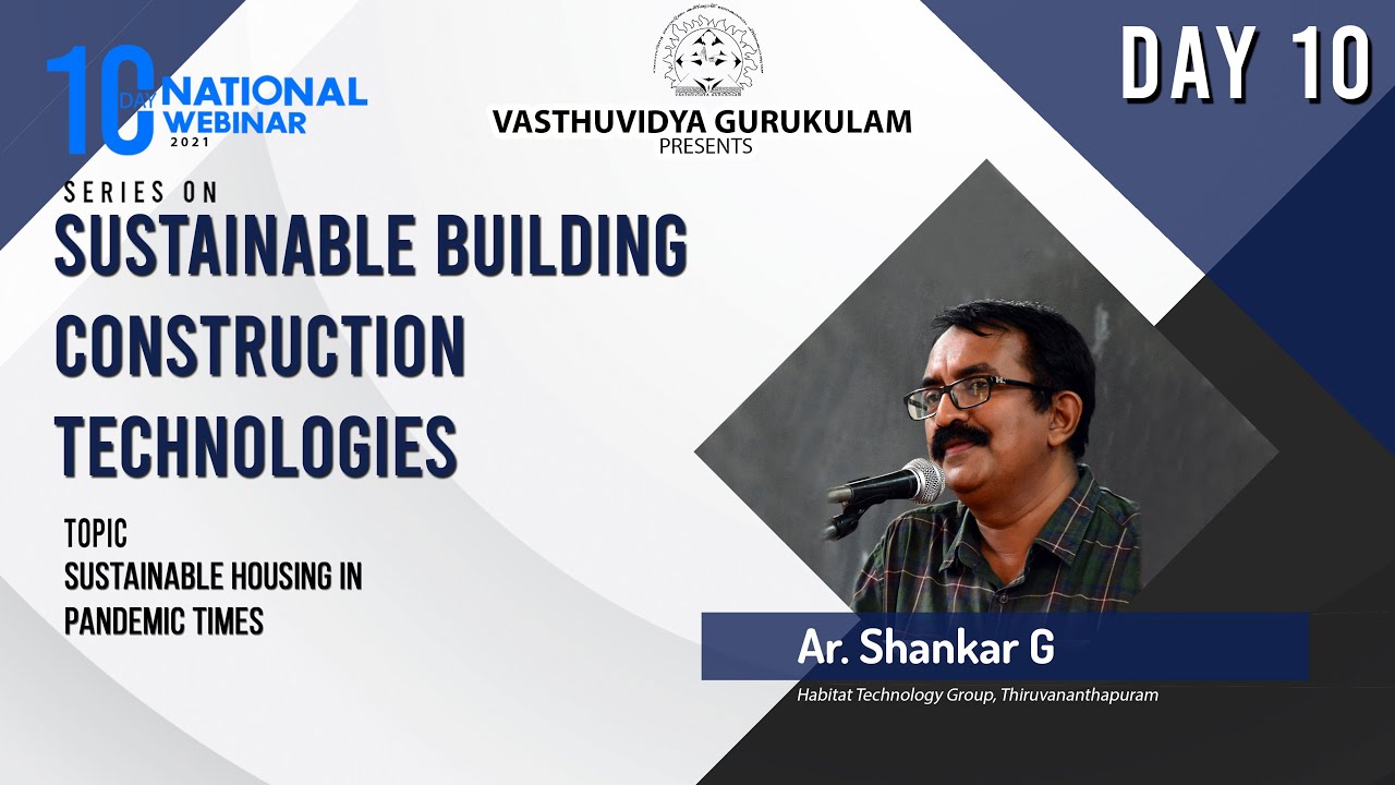 SUSTAINABLE BUILDING CONSTRUCTION TECHNOLOGIES | DAY 10 | Ar. SHANKAR G ...
