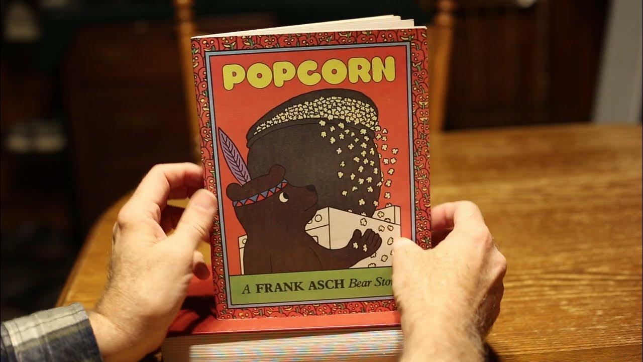 Popcorn (A Frank Asch Bear Book) - YouTube