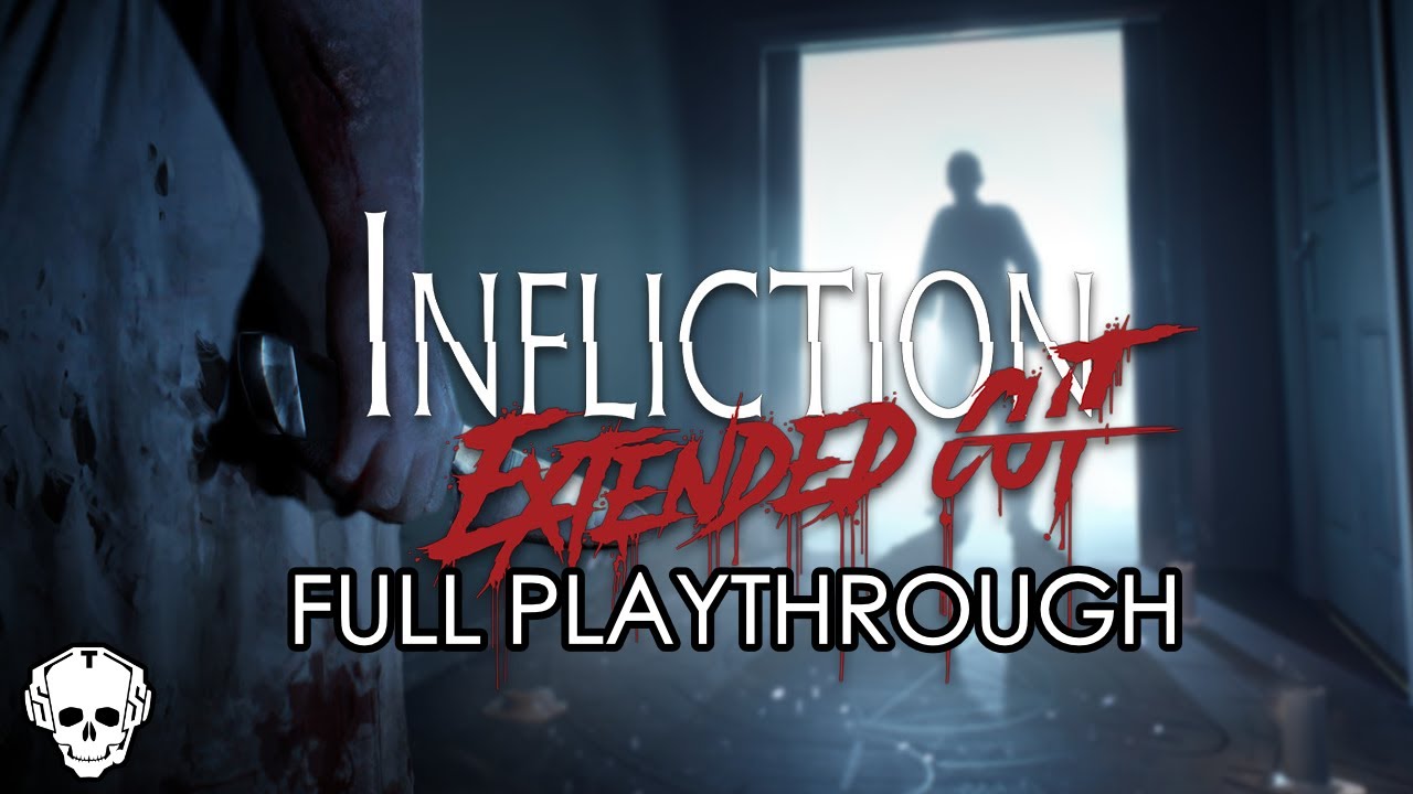 Infliction: Extended Cut - Full Playthrough - YouTube