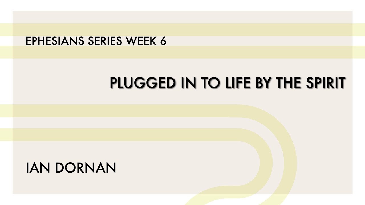 Plugged in: Life by the Spirit - YouTube