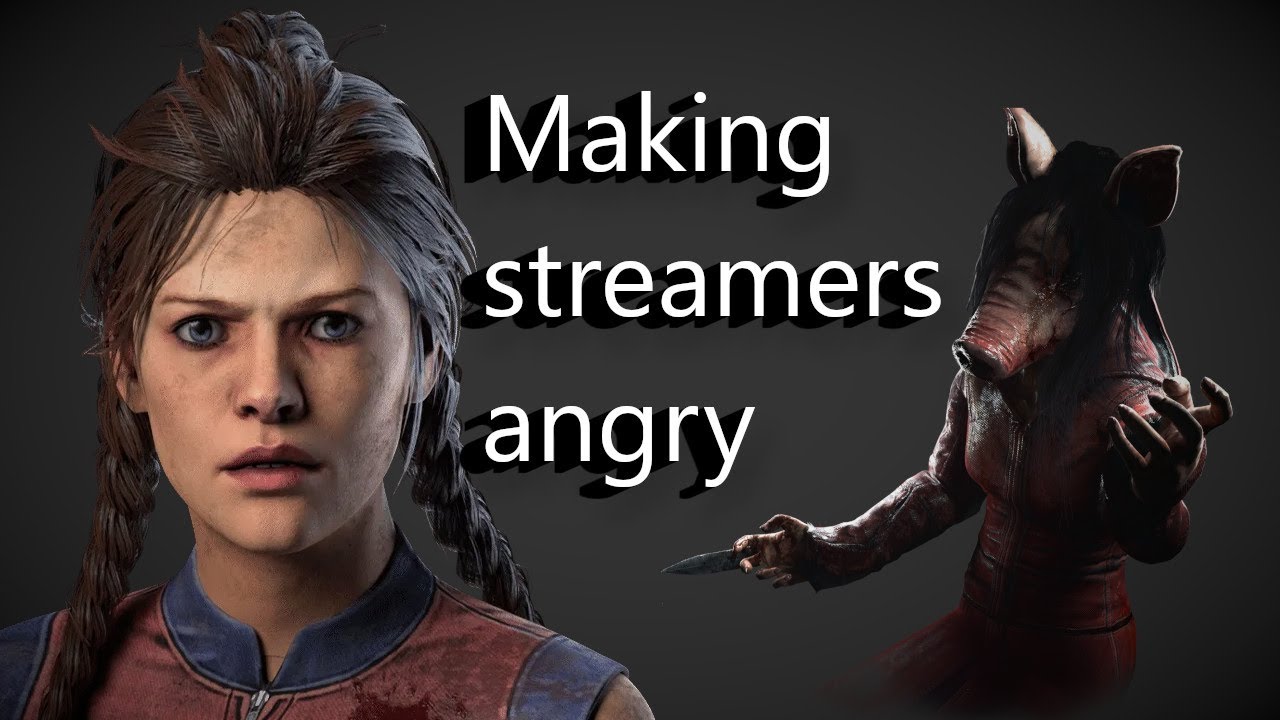 DBD Making streamers angry - YouTube
