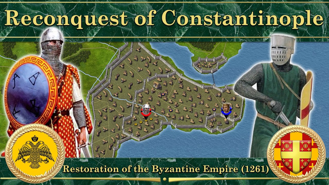 Reconquest of Constantinople. Restoration of the Byzantine Empire (1261 ...