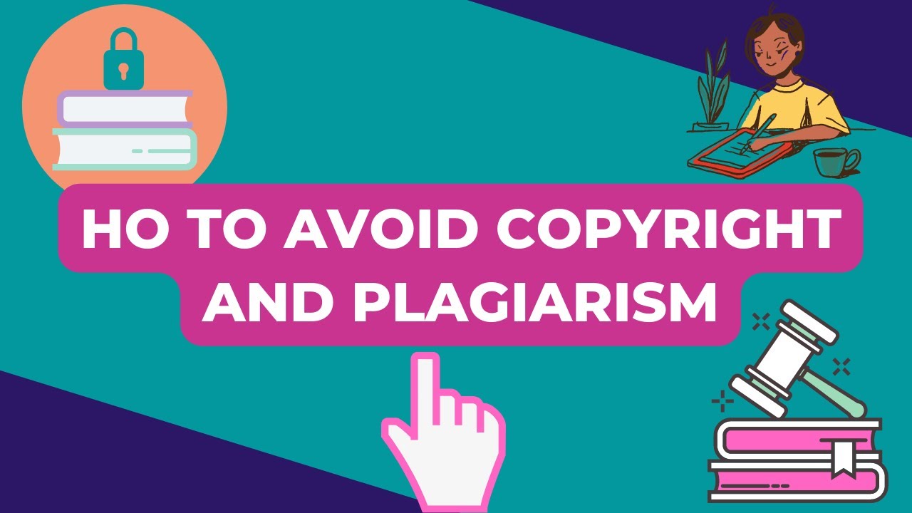 How to avoid copyright and plagiarism. - YouTube