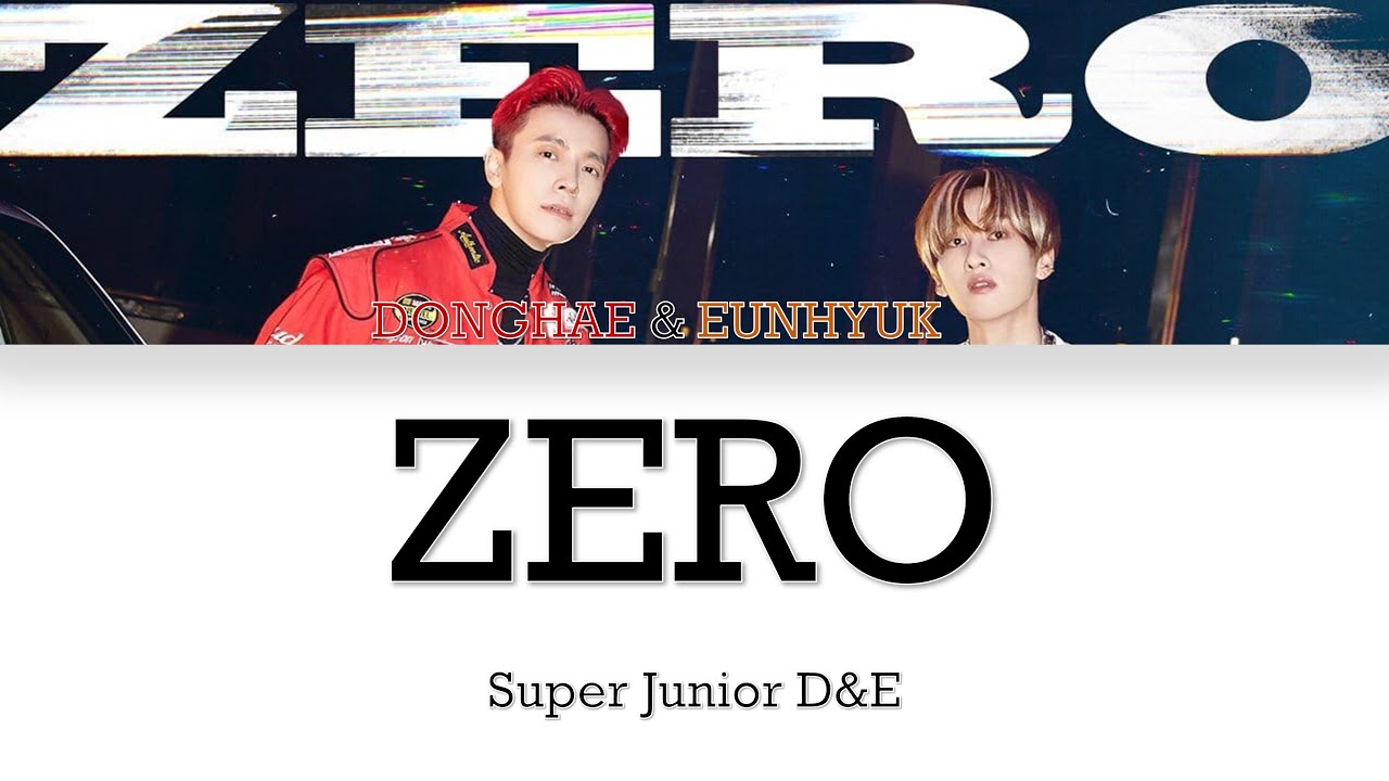 Super Junior D&E ZERO Lyrics - YouTube