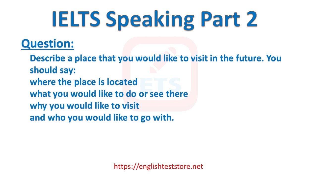 IELTS Speaking Part 2: Describe a place that you would like to visit in ...