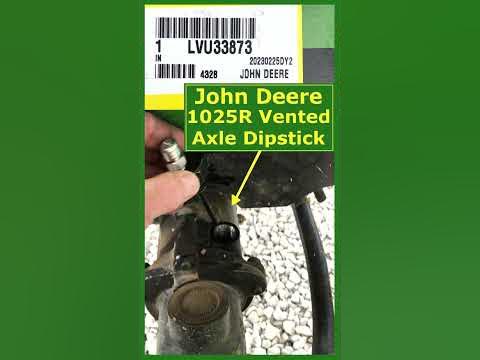 JD 1025R Front Axle Vented Dipstick 🚜 #shorts #johndeere #1025r - YouTube