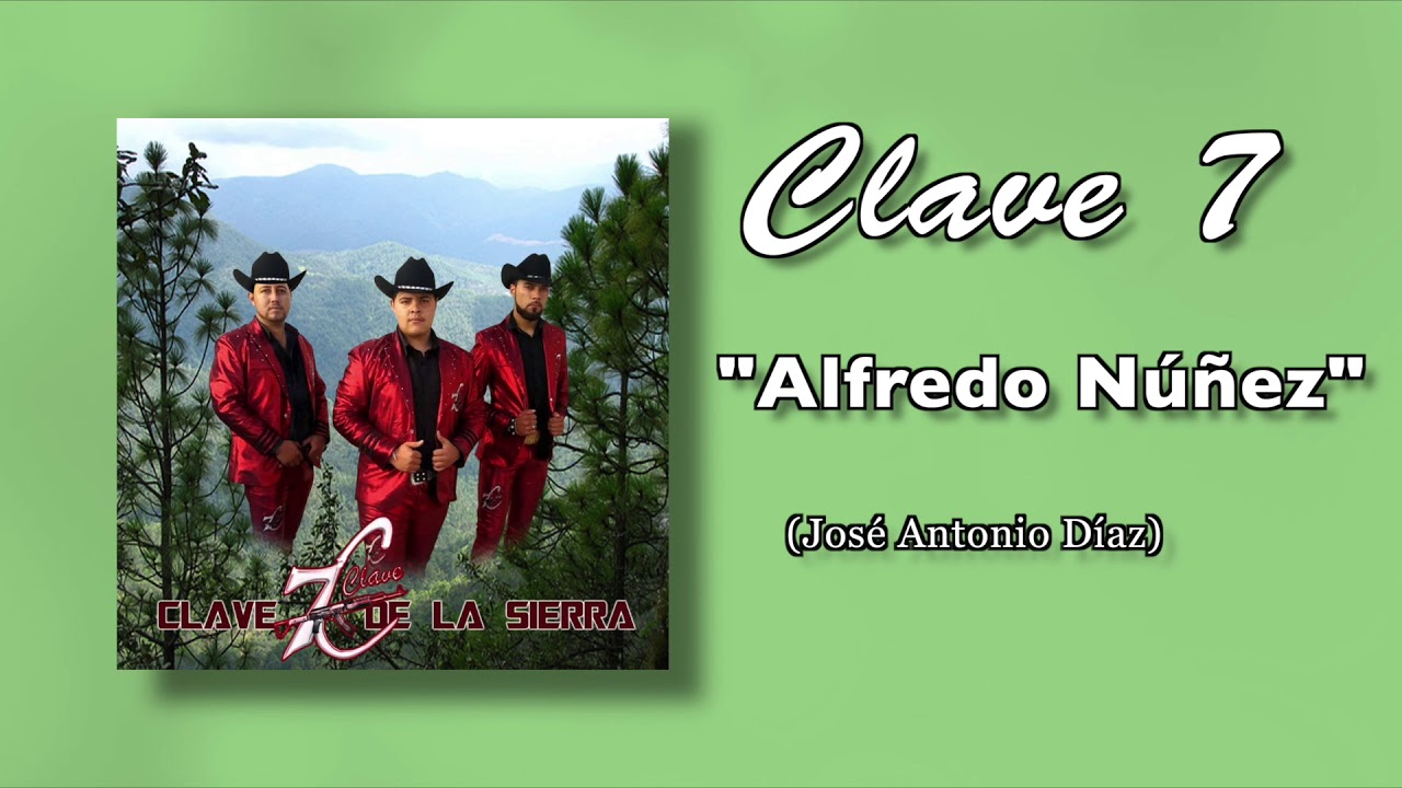 Clave 7 - Alfredo Núñez - YouTube