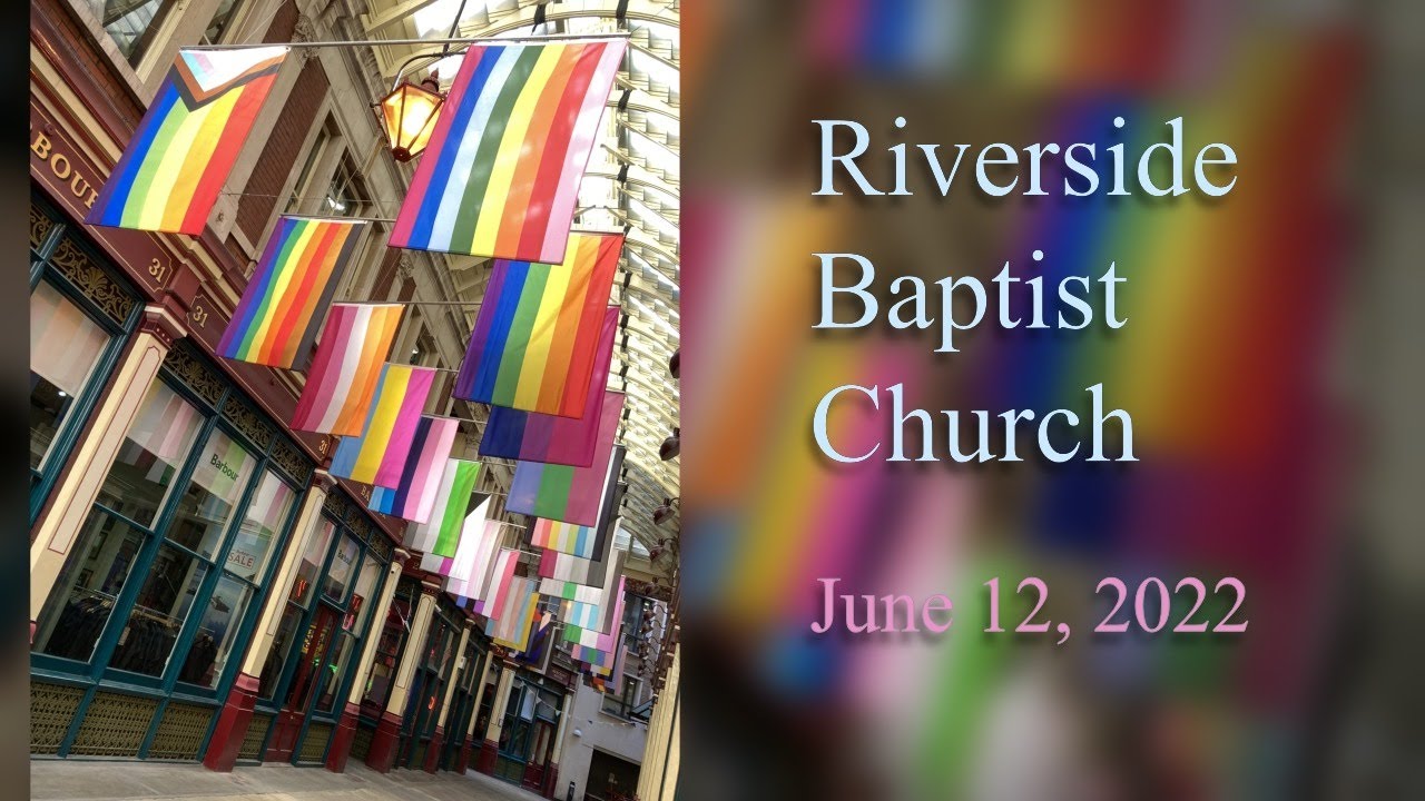 Riverside Baptist Church Service - June 12, 2022 - YouTube