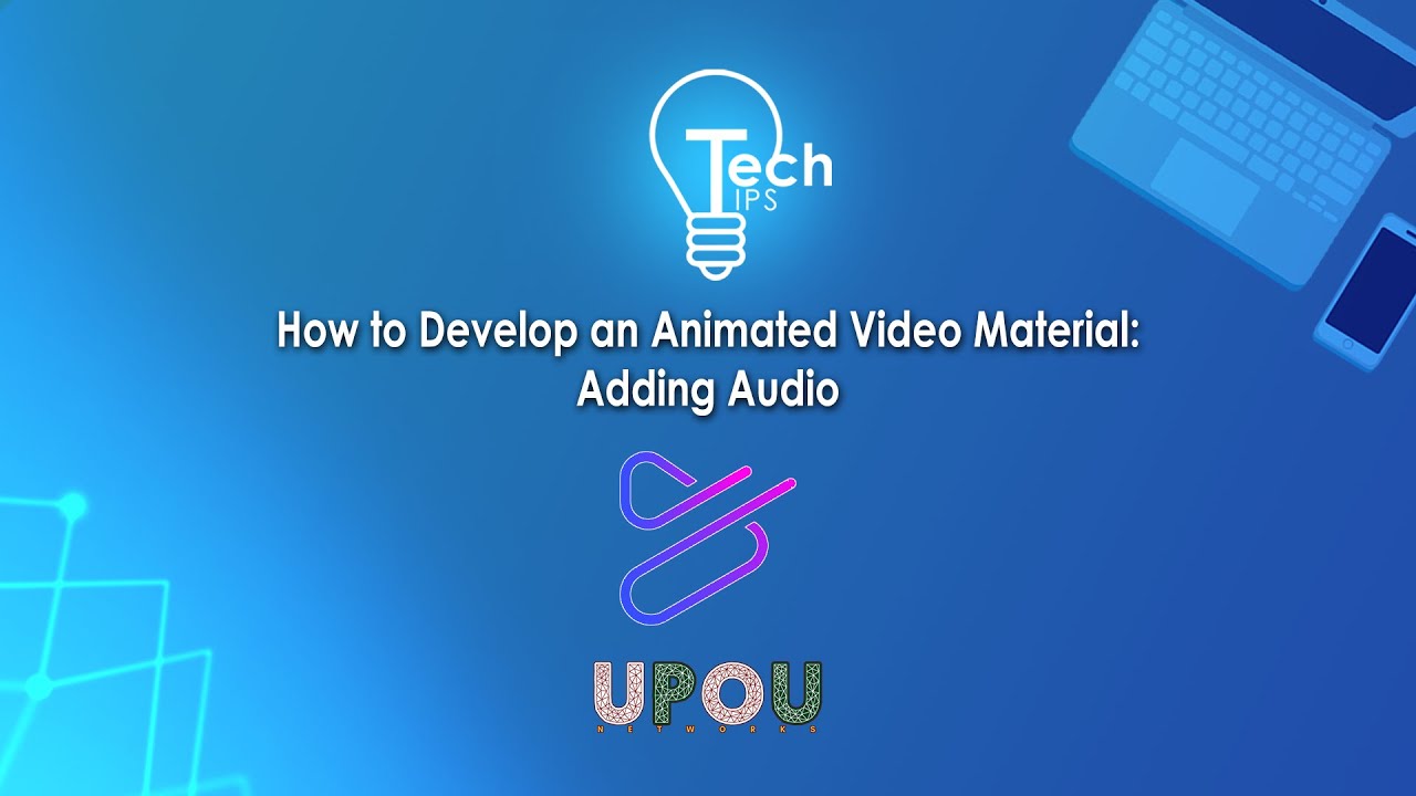 Tech Tips #26: How to Develop an Animated Video Material Part 7 ...