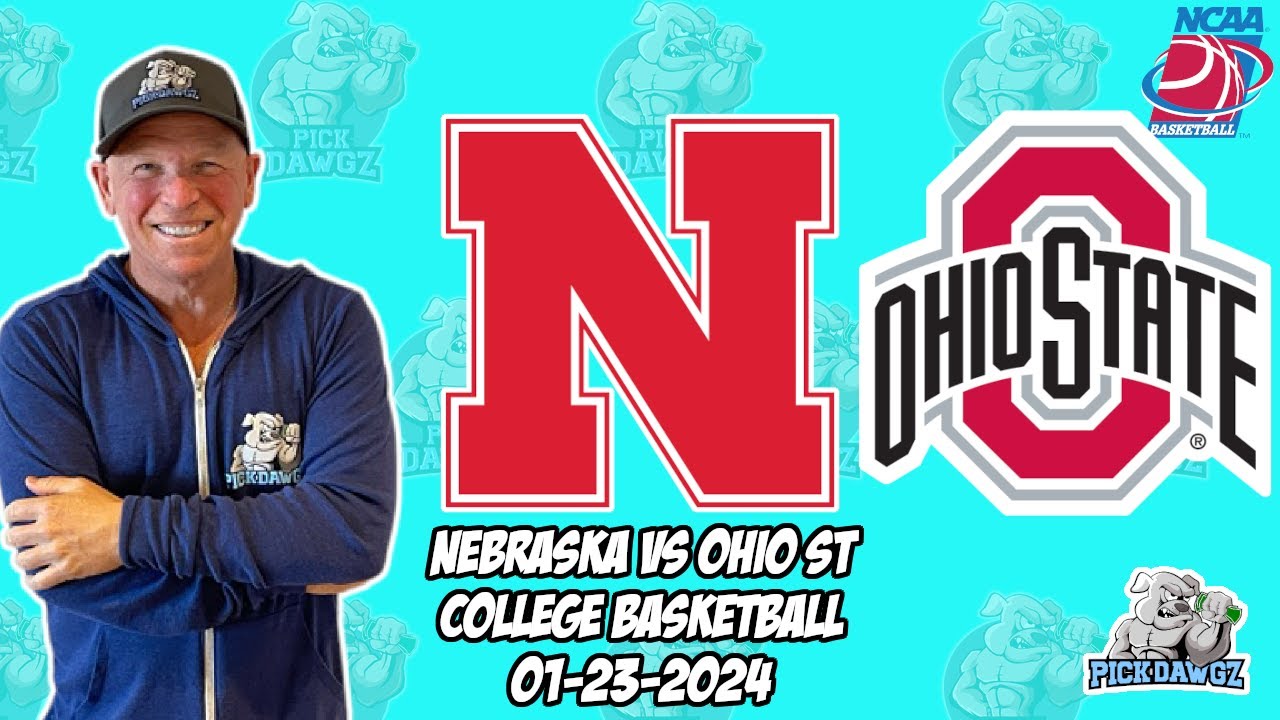 Nebraska vs Ohio State 1/23/24 Free College Basketball Picks and ...