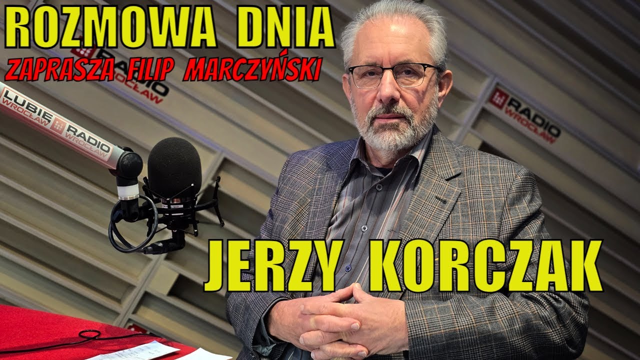 Jerzy Korczak Rozmowa Dnia Radia Wrocław, zaprasza Filip Marczyński ...