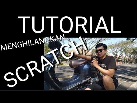 TUTORIAL MENGHILANGKAN SCRATCH / GORESAN/ LECET PADA BODY VESPA MODERN ...