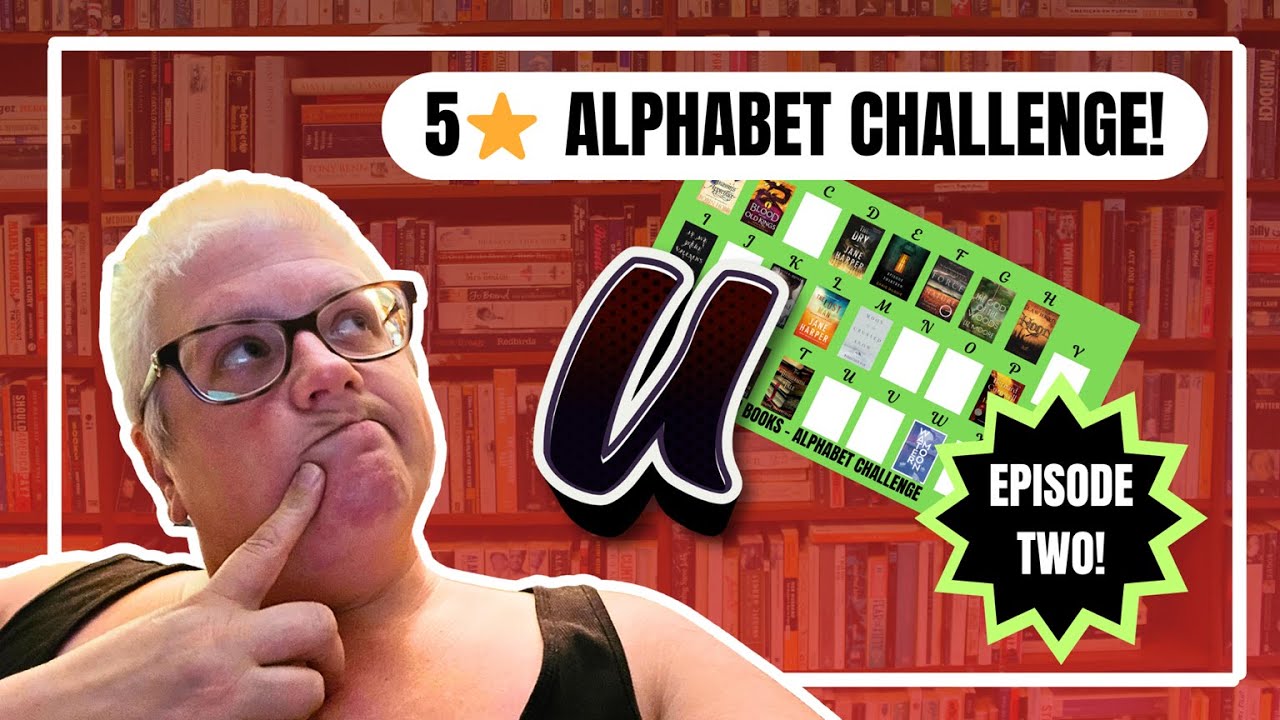 The Alphabet Challenge: Episode 2! Time to Find Another Five Star! (87 ...