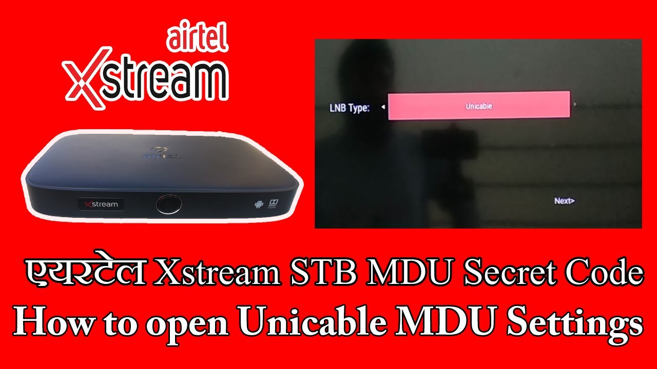 Airtel Xstream STB MDU Unicable Secret Settings Xstream STB B001 airtel-xstream-stb-mdu-unicable-secret-settings-xstream-stb-b001