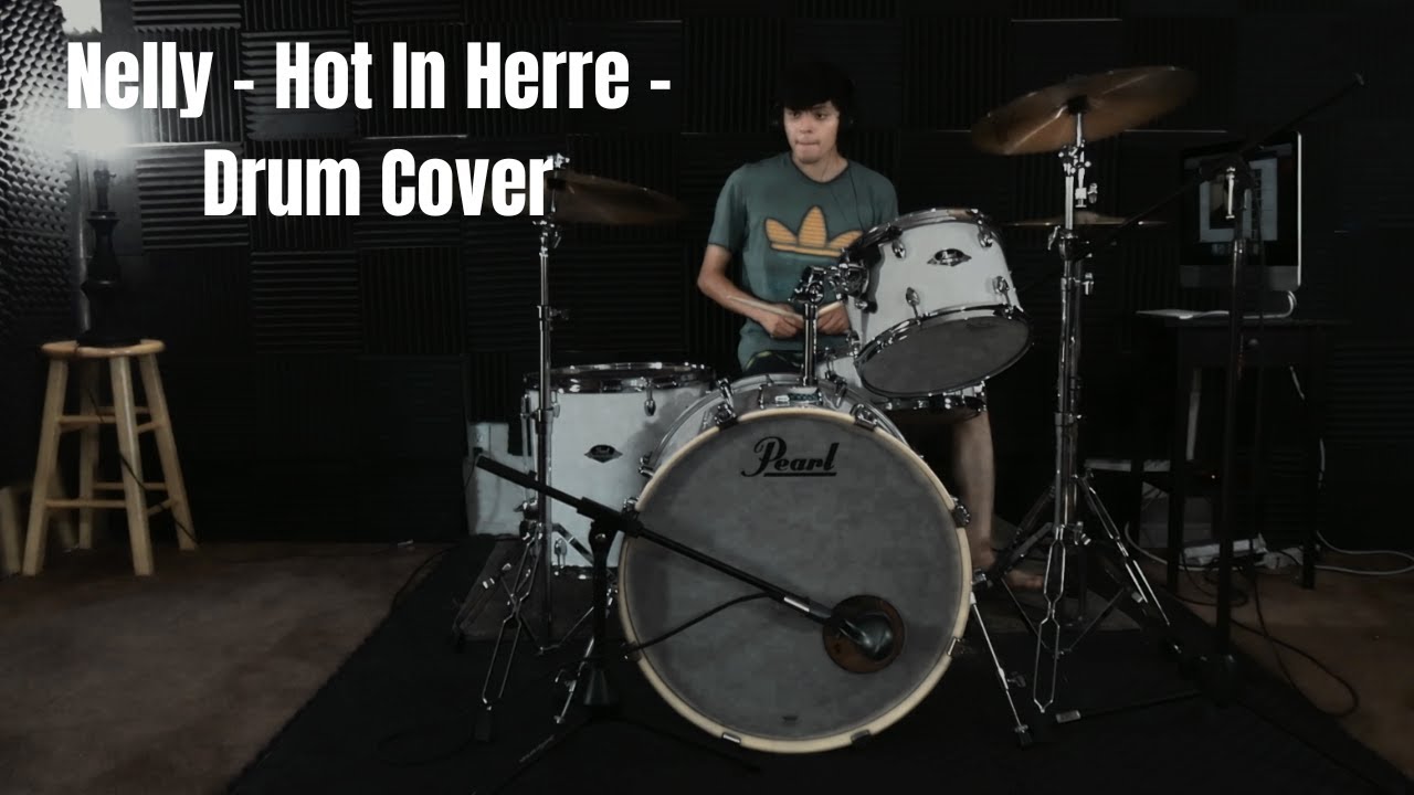Nelly - Hot In Herre - Drum Cover - YouTube