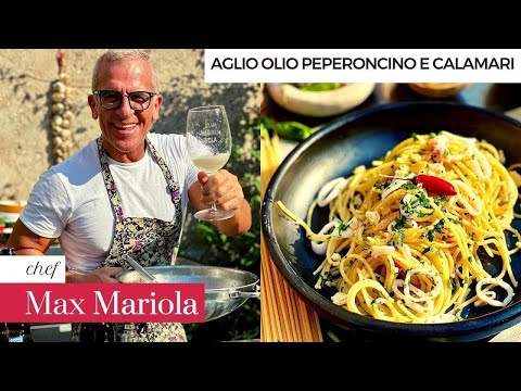 SPAGHETTI AGLIO OLIO e PEPERONCINO con CALAMARETTI | Ricetta di Chef Max Mariola