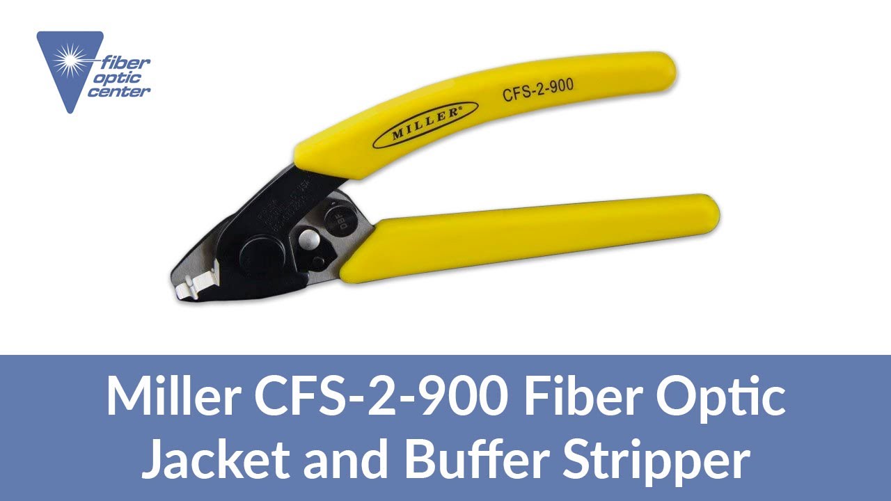 Miller CFS-2-900 Fiber Optic Jacket and Buffer Stripper - Available ...