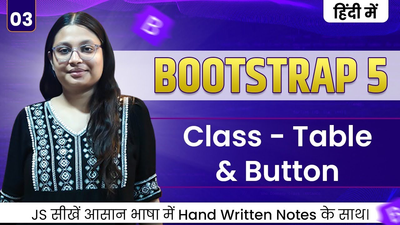 Lecture 3 – Bootstrap Tables & Buttons | Styling Data & Interactive UI ...