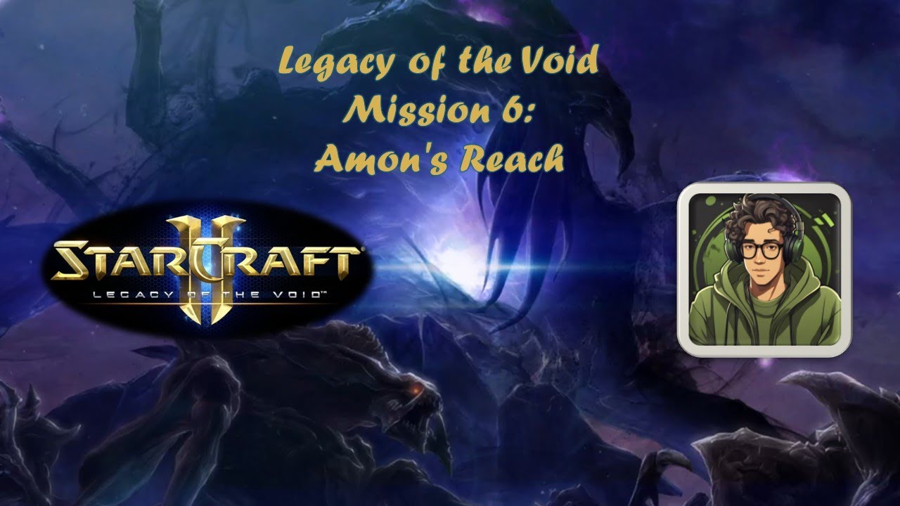 SC2 - Legacy of the Void - Mission 6. Amon's Reach (Brutal) - YouTube