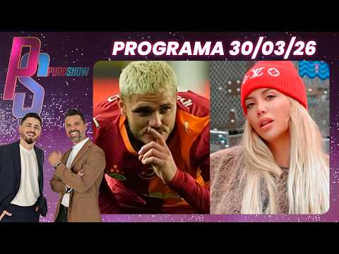 PURO SHOW - PROGRAMA 30/03/26 - MAURO ICARDI VOLVIÓ A LA CARGA CONTRA WANDA NARA