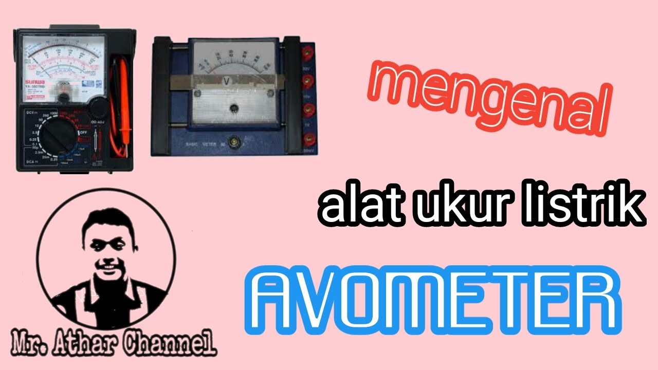 MENGENAL ALAT UKUR LISTRIK AVOMETER - YouTube