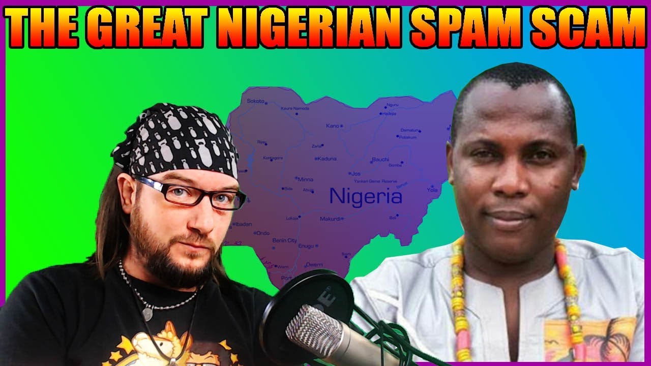 The Great Nigerian Spam Scam - YouTube