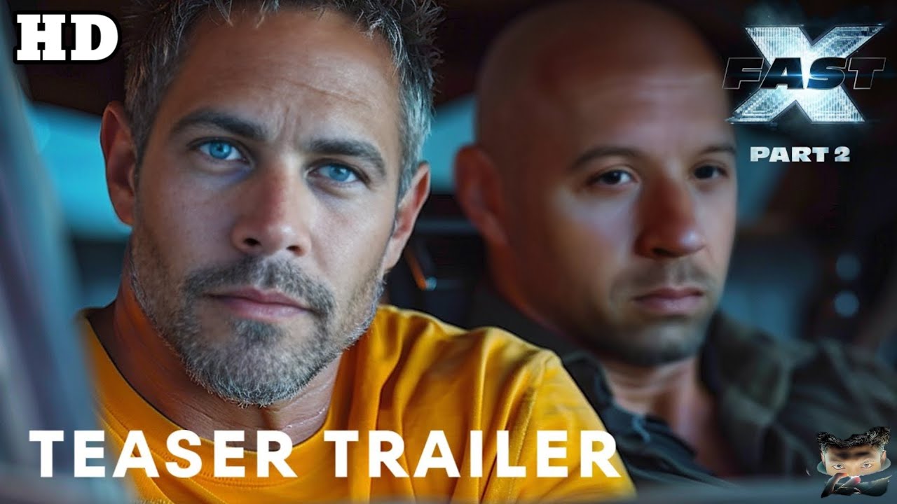 Fast X: Part 2 (2025) - Teaser Trailer | Paul Walker, Vin Diesel # ...