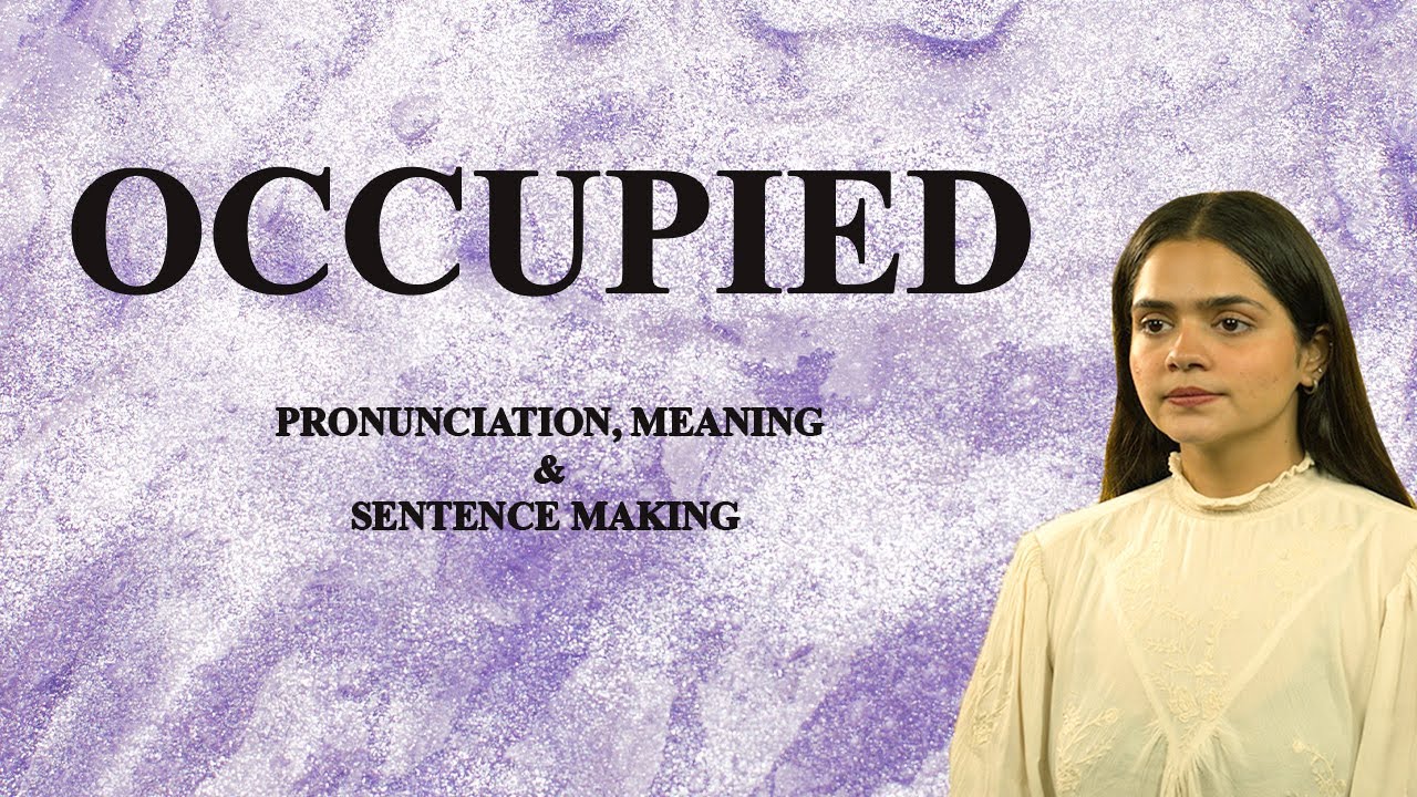 Occupied - Meaning_&_Pronunciation_Word_World_Audio_Video_Dictionary ...