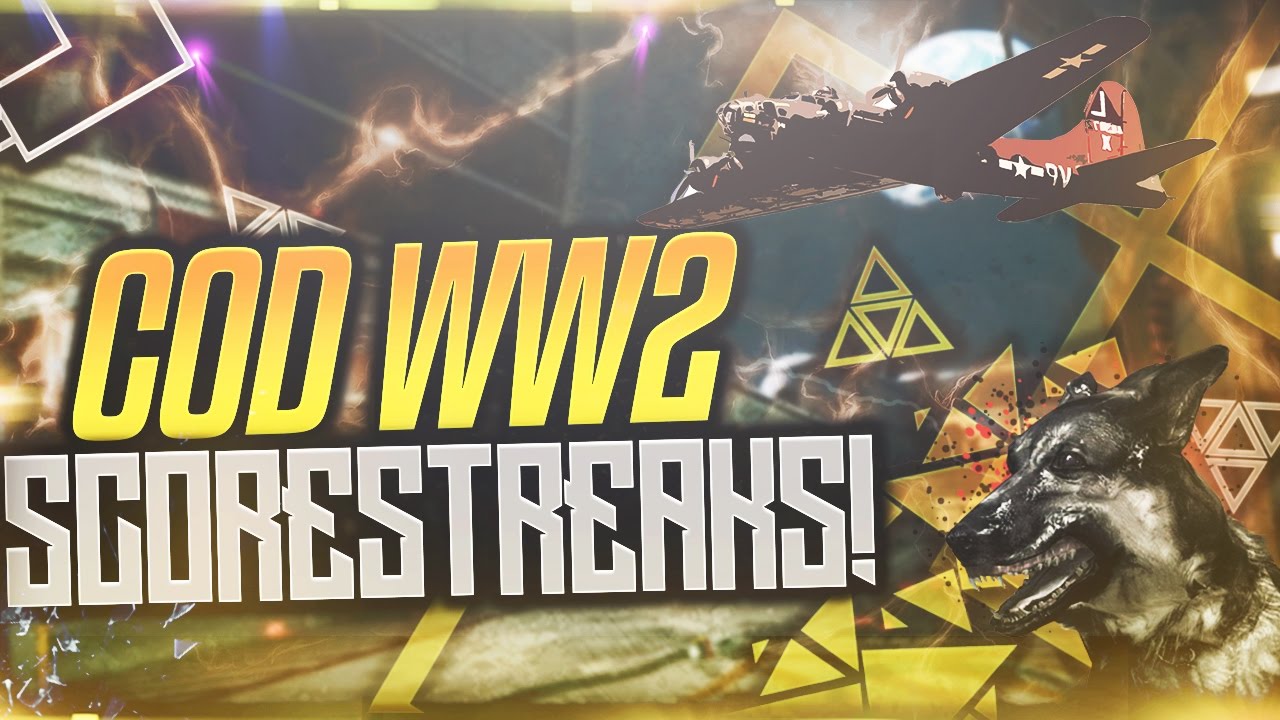 COD WW2 - SCORE STREAKS IN CALL OF DUTY WWII! (CALL OF DUTY 2017 SCORE ...