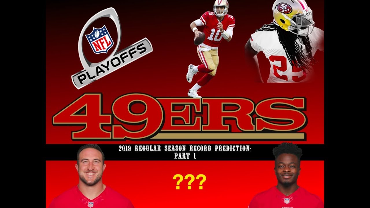 49ERS 2019 RECORD PREDICTION PART 1 - YouTube