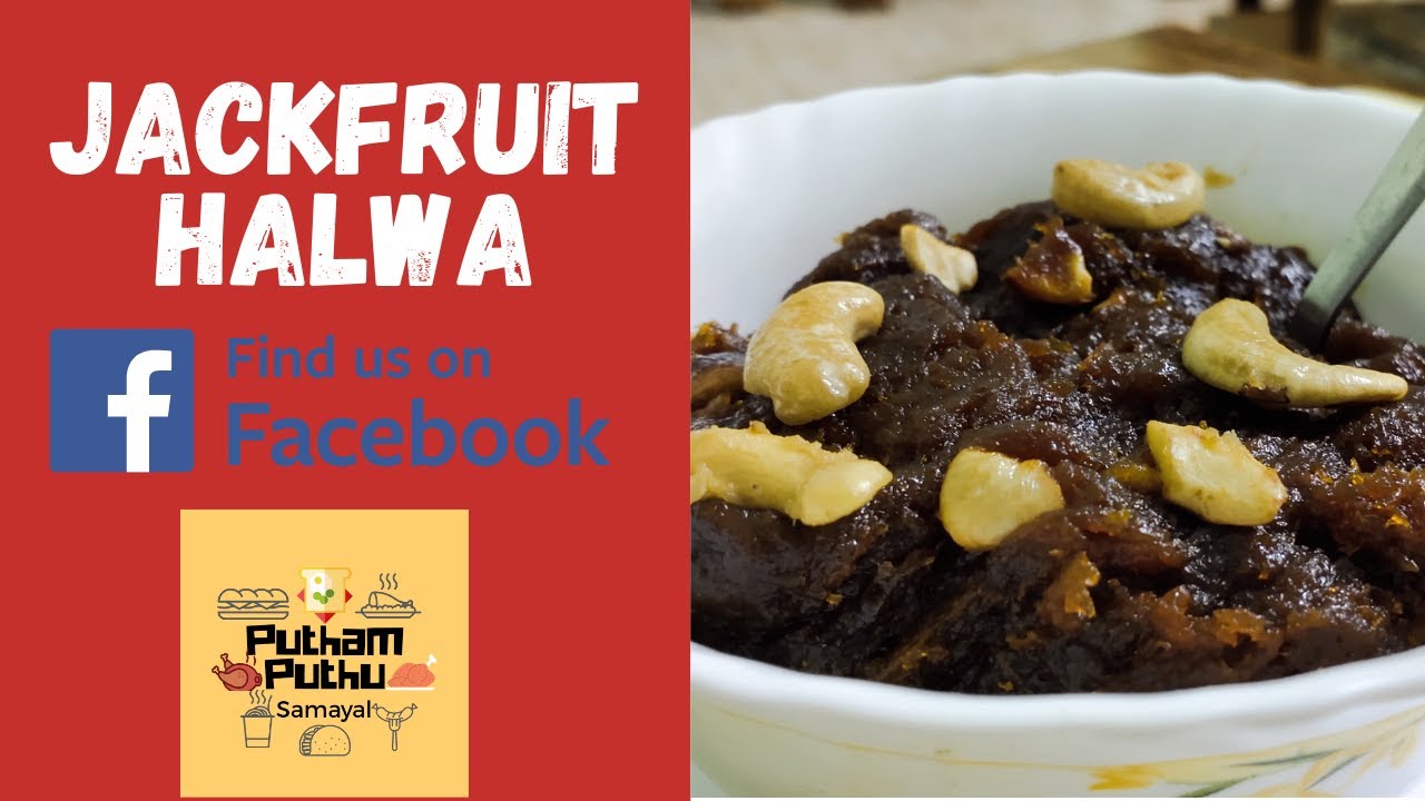 Jackfruit Halwa Recipe in Tamil | Traditional Sweet | Festival Special ...