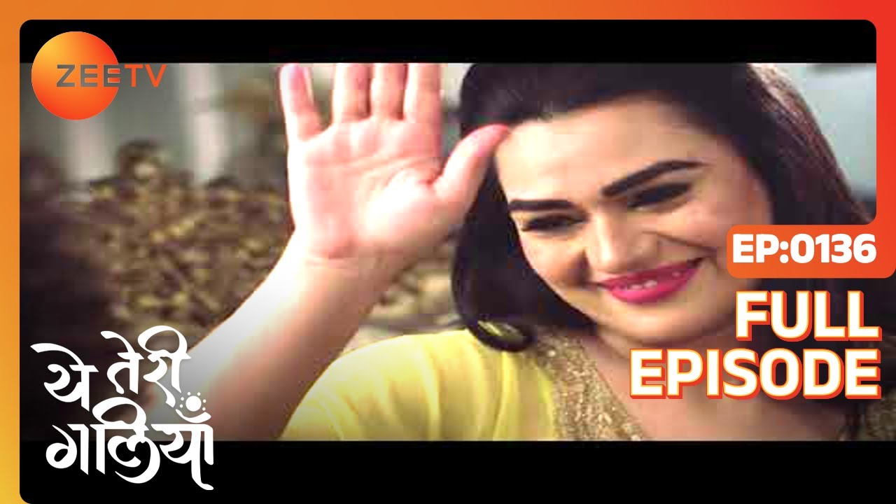 Yeh Teri Galiyan - Full Ep - 136 - Puchki, Shantanu, Hridoy, Beauty ...
